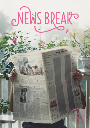 A Much Needed (News) Break • Val Marie Paper