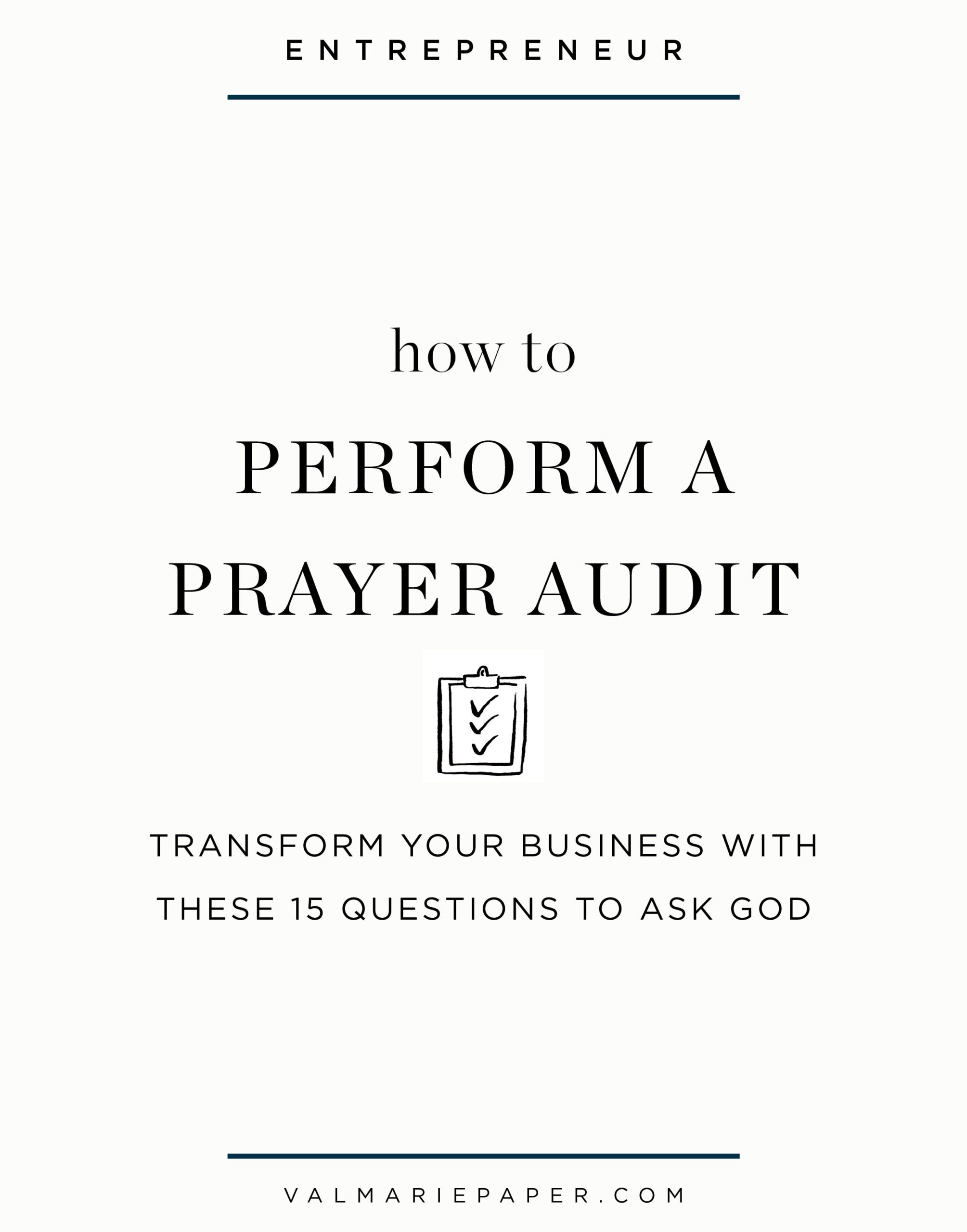 How to Perform a Business Prayer Audit • Val Marie Paper