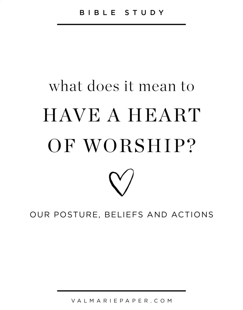 How to kick-start a heart of worship • Val Marie Paper