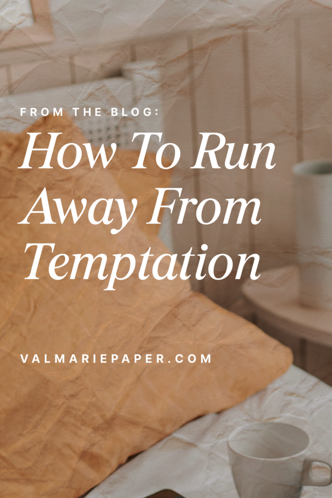 How to practically fight temptation • Val Marie Paper