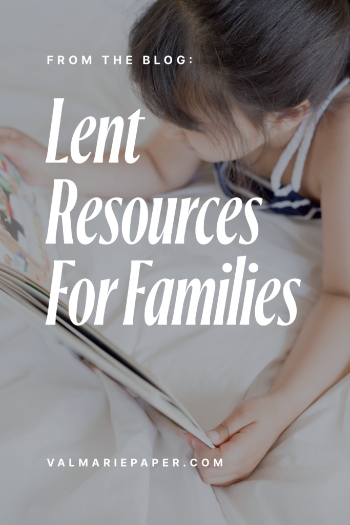 Lent Resources for Families • Val Marie Paper
