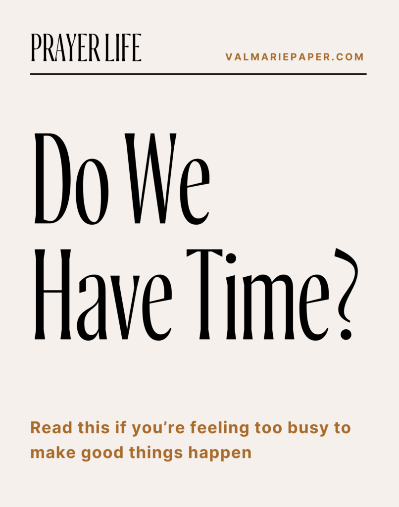 Do we have time? • Val Marie Paper