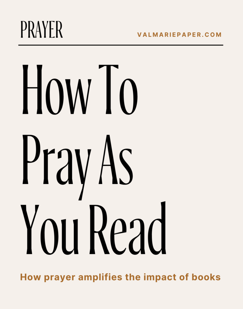 How to pray as you read • Val Marie Paper