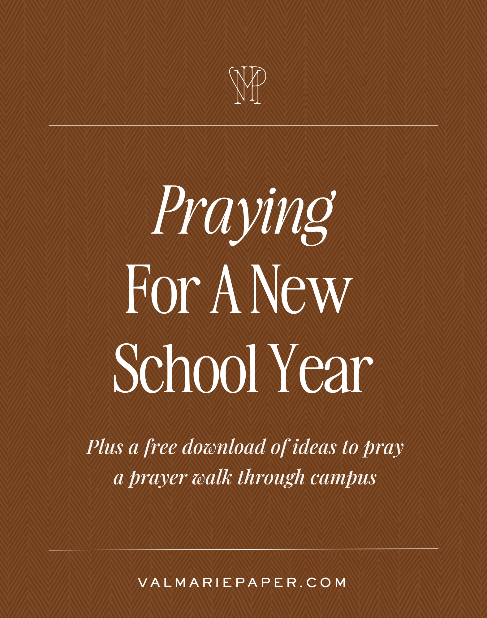 Praying for a new school year • Val Marie Paper