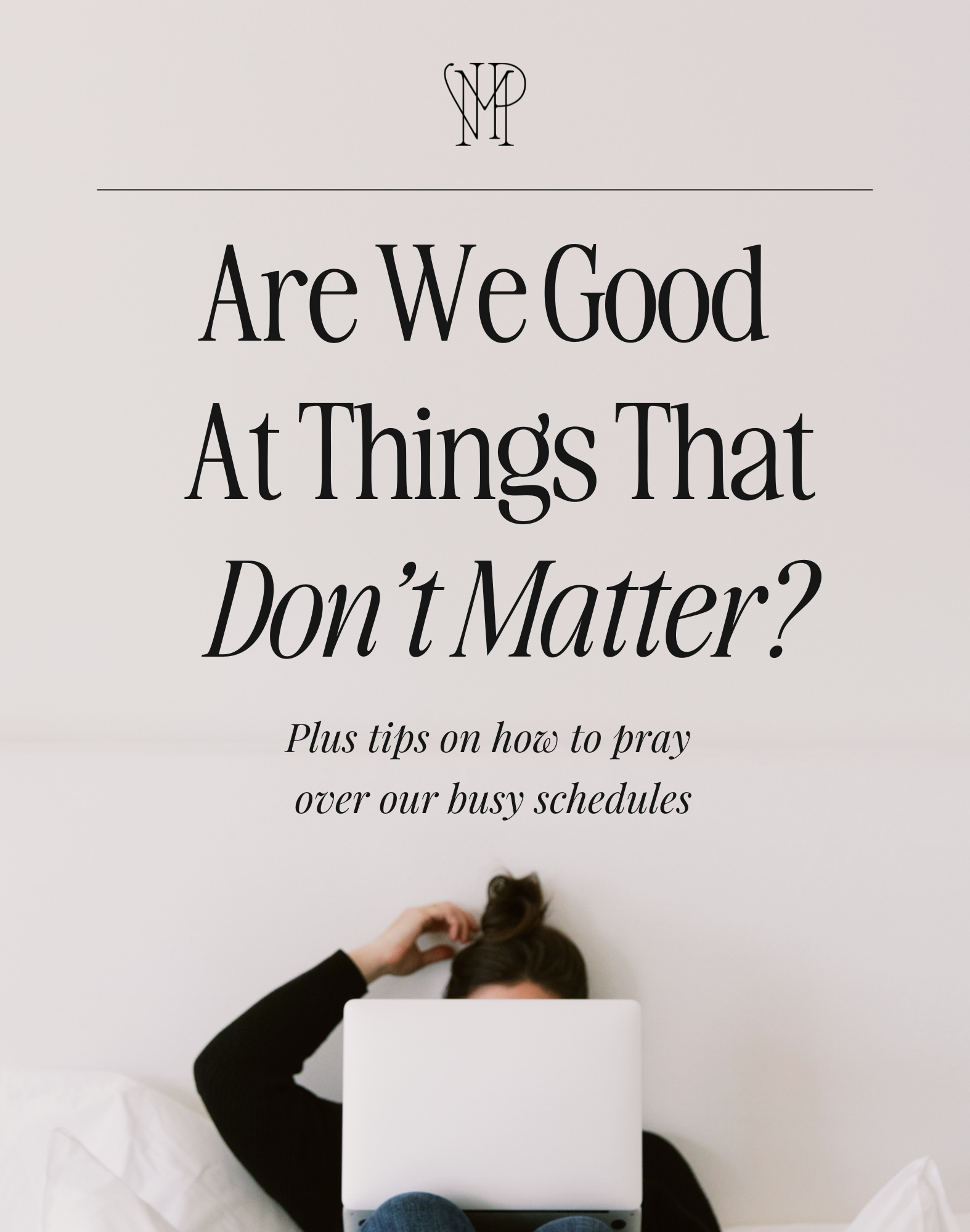 Are we good at things that don't matter? • Val Marie Paper